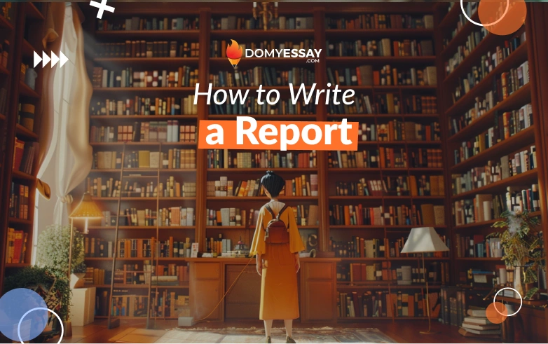How to Write a Report: Definition, Types, Structure, & Tips