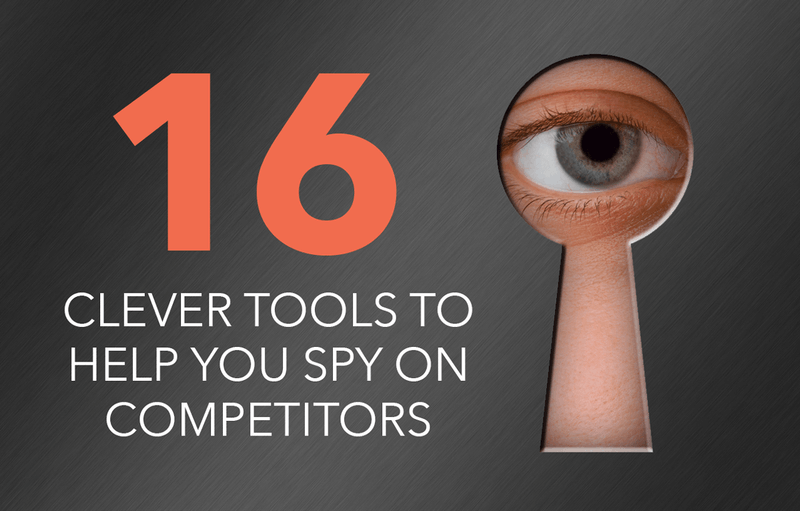 16 Clever Tools to Help You Spy on Real Estate Agent Competitors