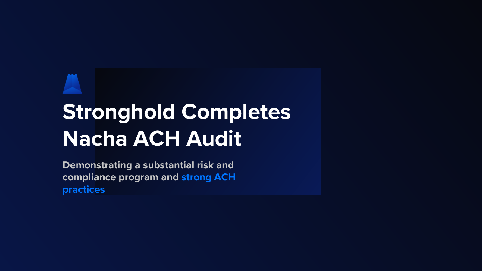 Stronghold Affirms United States Payment Compliance by Completing Nacha ...