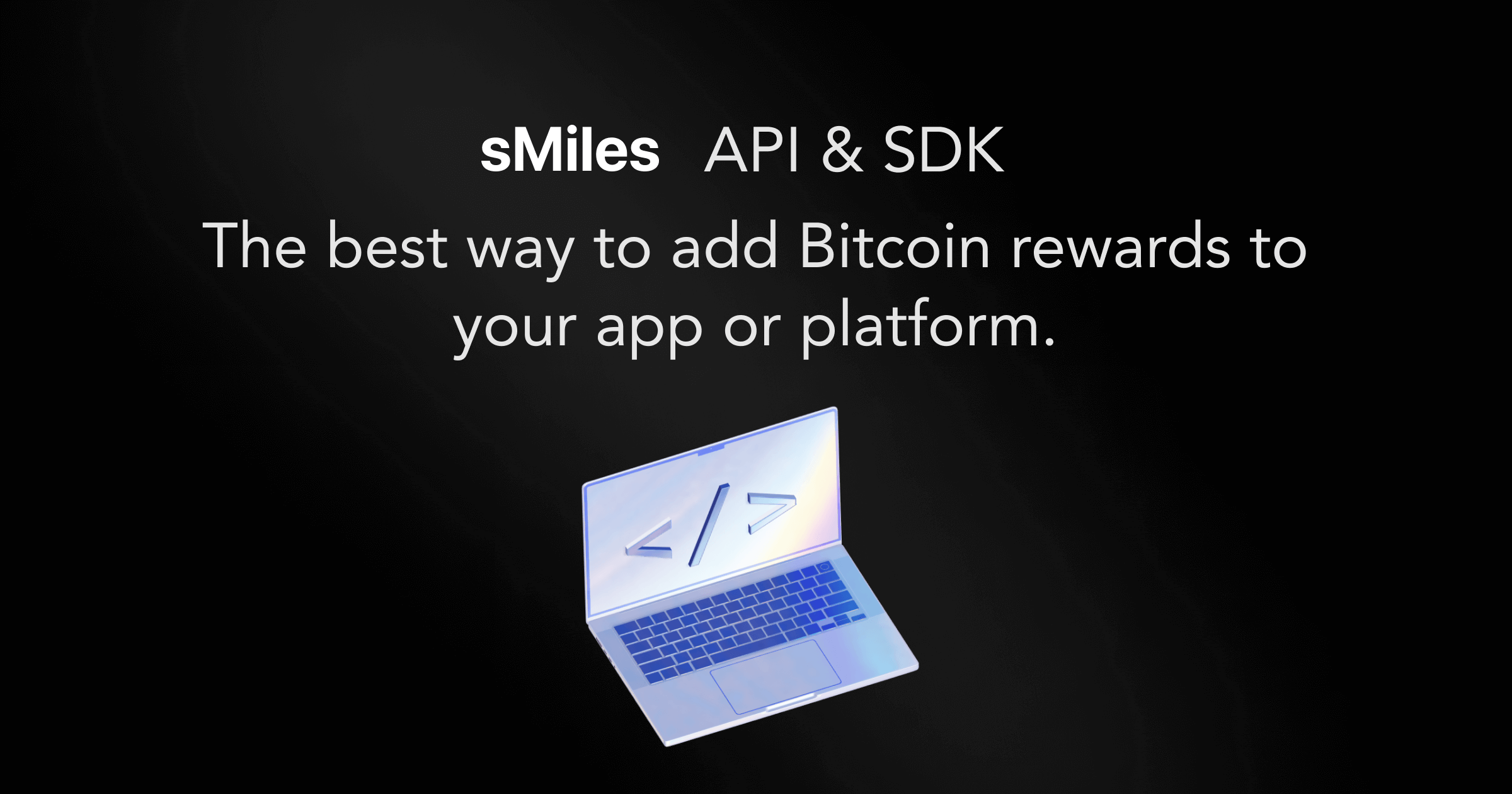 sMiles: API & SDK