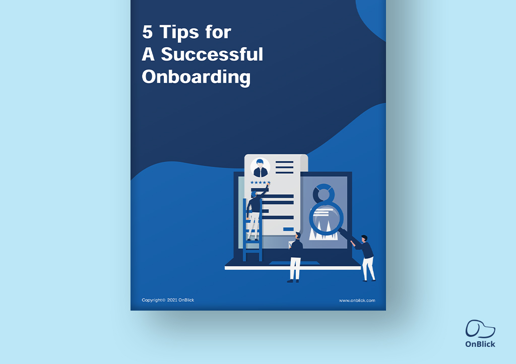 5 Tips for A Successful Onboarding - OnBlick Inc