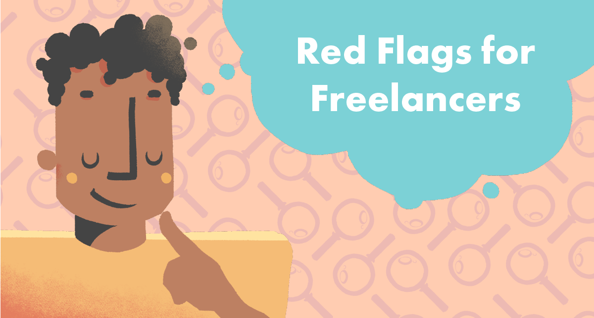 Top 5 Red Flags for Freelancers | Devlin Peck