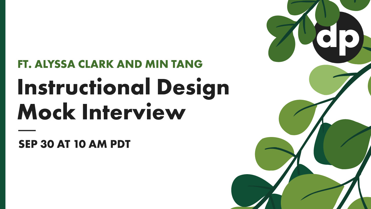 Instructional Design Mock Interview with Alyssa Clark and Min Tang ...