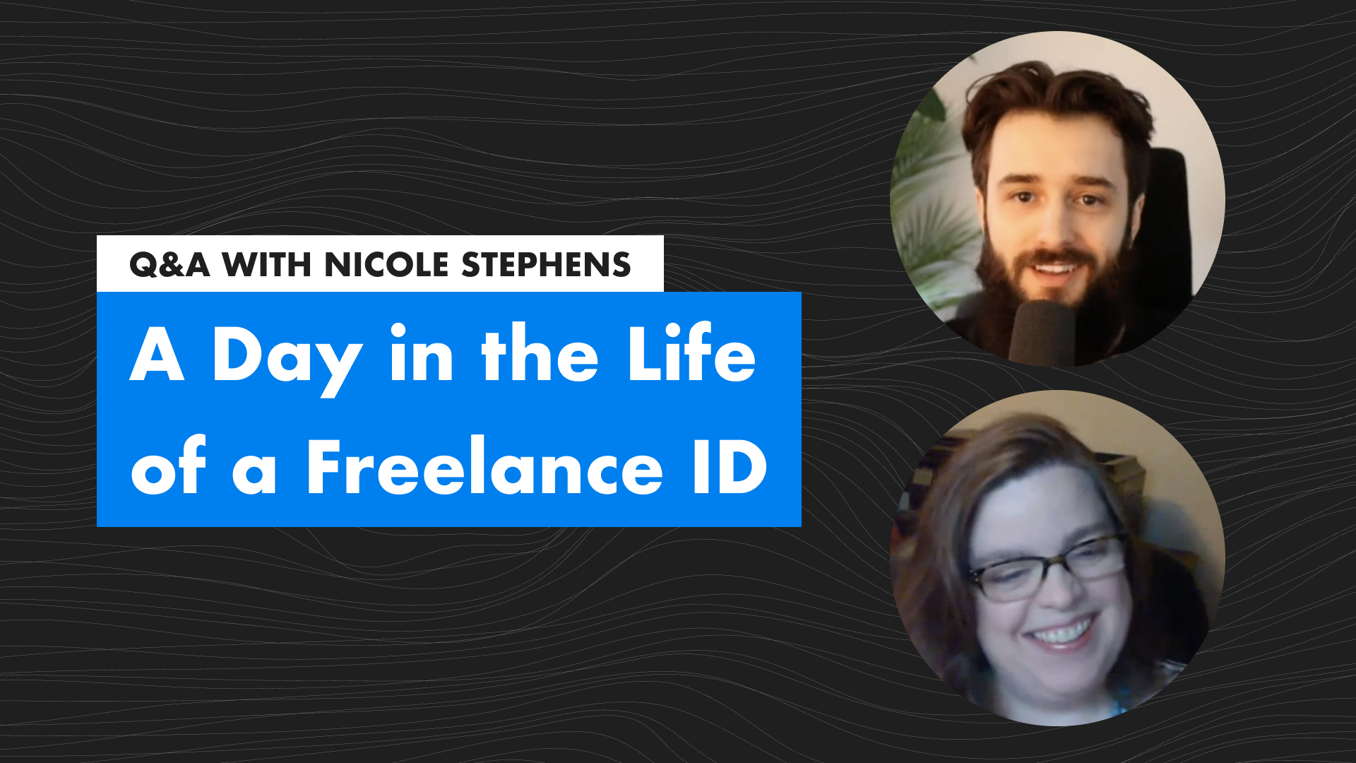 A Day in the Life of a Freelance ID with Nicole Stephens | Devlin Peck