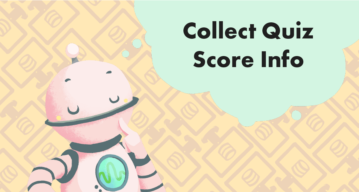 How to Collect Quiz Score Info with xAPI and Storyline | Devlin Peck