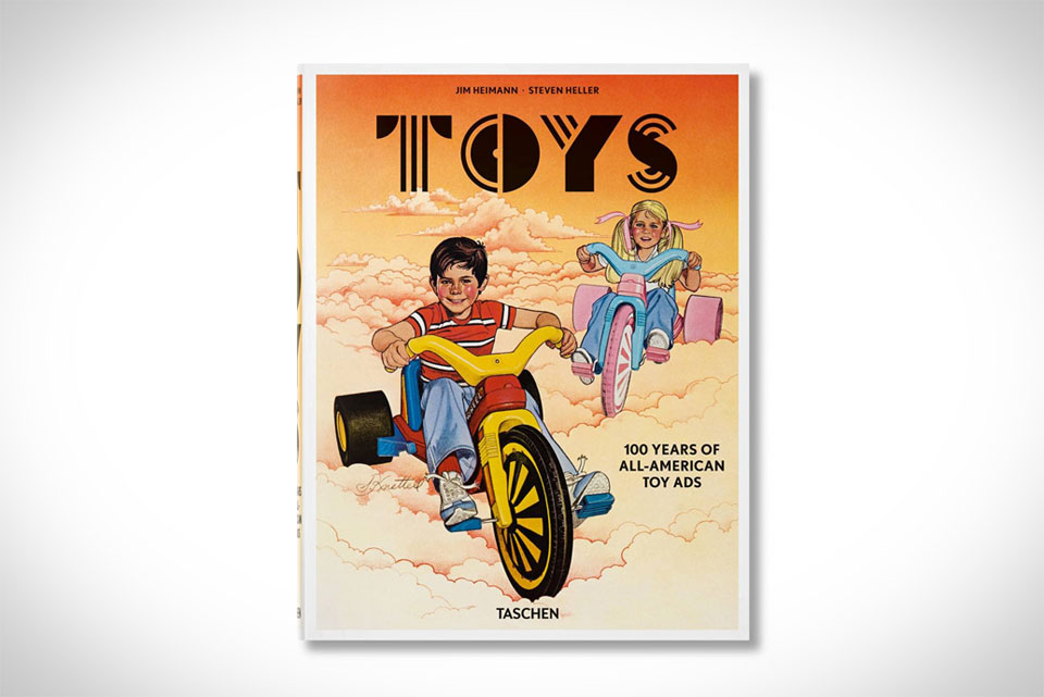 Toys. 100 Years of All-American Toy Ads