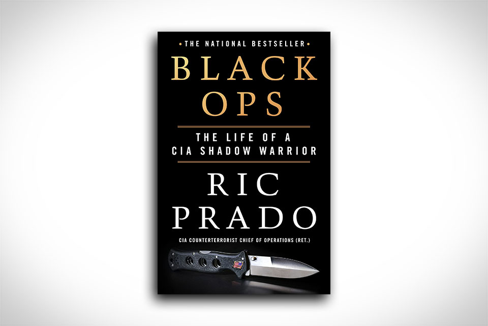 Black Ops: The Life of a CIA Shadow Warrior