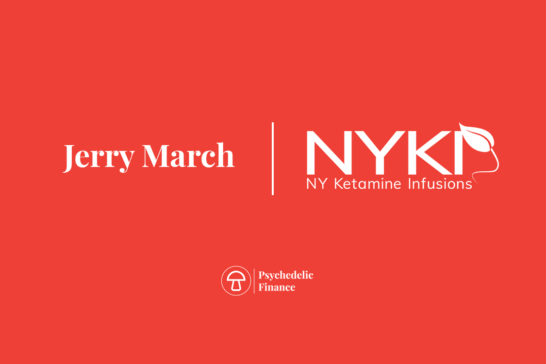 Jerry March | COO, New York Ketamine Infusions | Psychedelic Finance