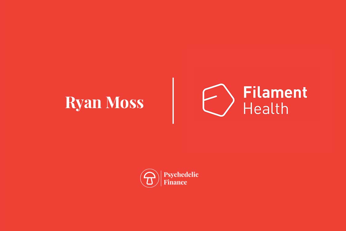 Ryan Moss | Director of Research, Filament Health | Psychedelic Finance