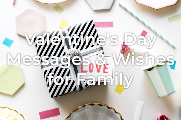 30+ Valentine’s Day Messages for Family | Styiens