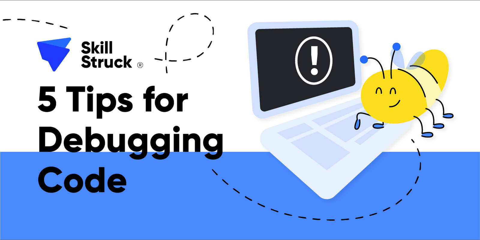 5 Tips for Debugging Your Students' Code - Skill Struck - Blog