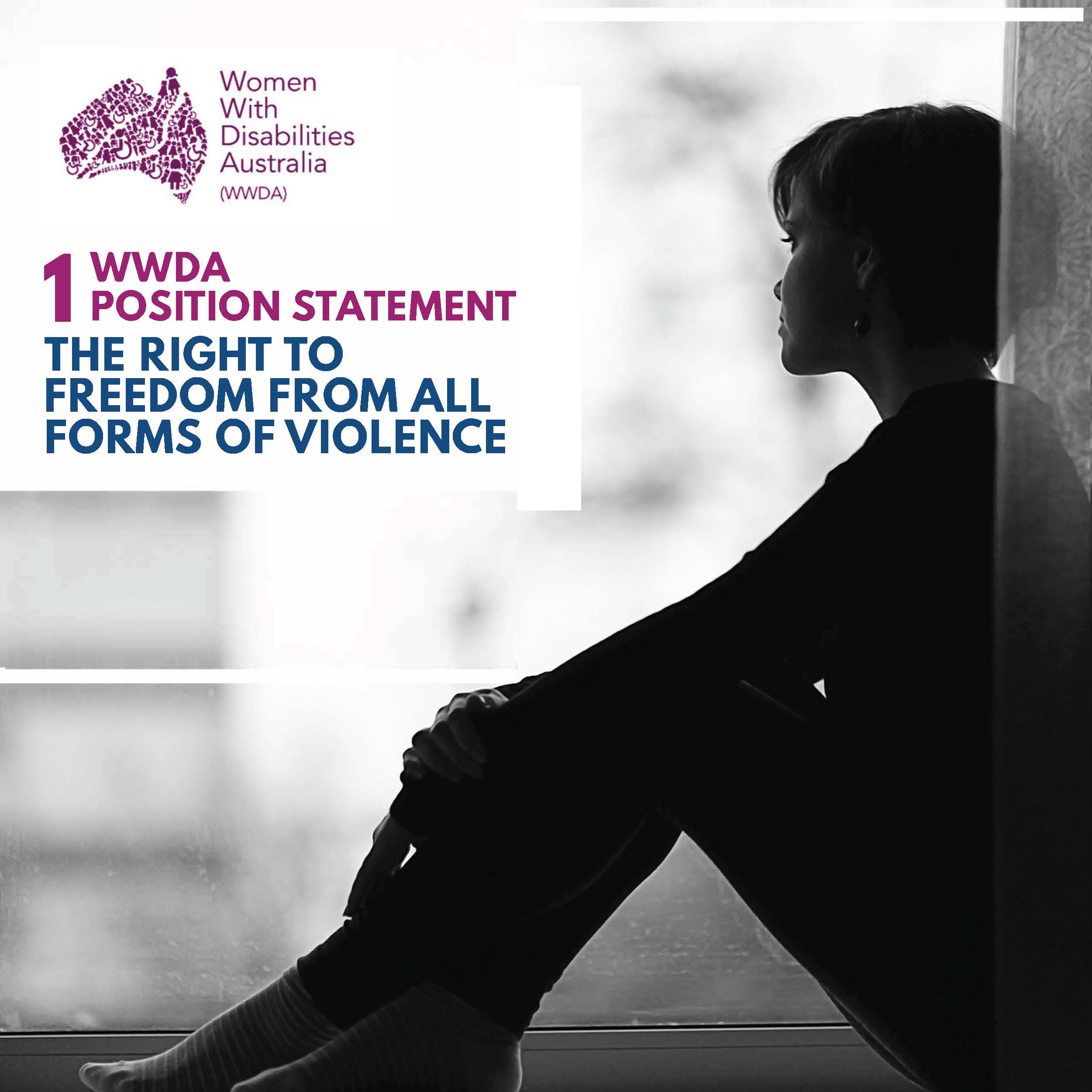 WWDA Position Statement 1: Right to Freedom from Violence ...