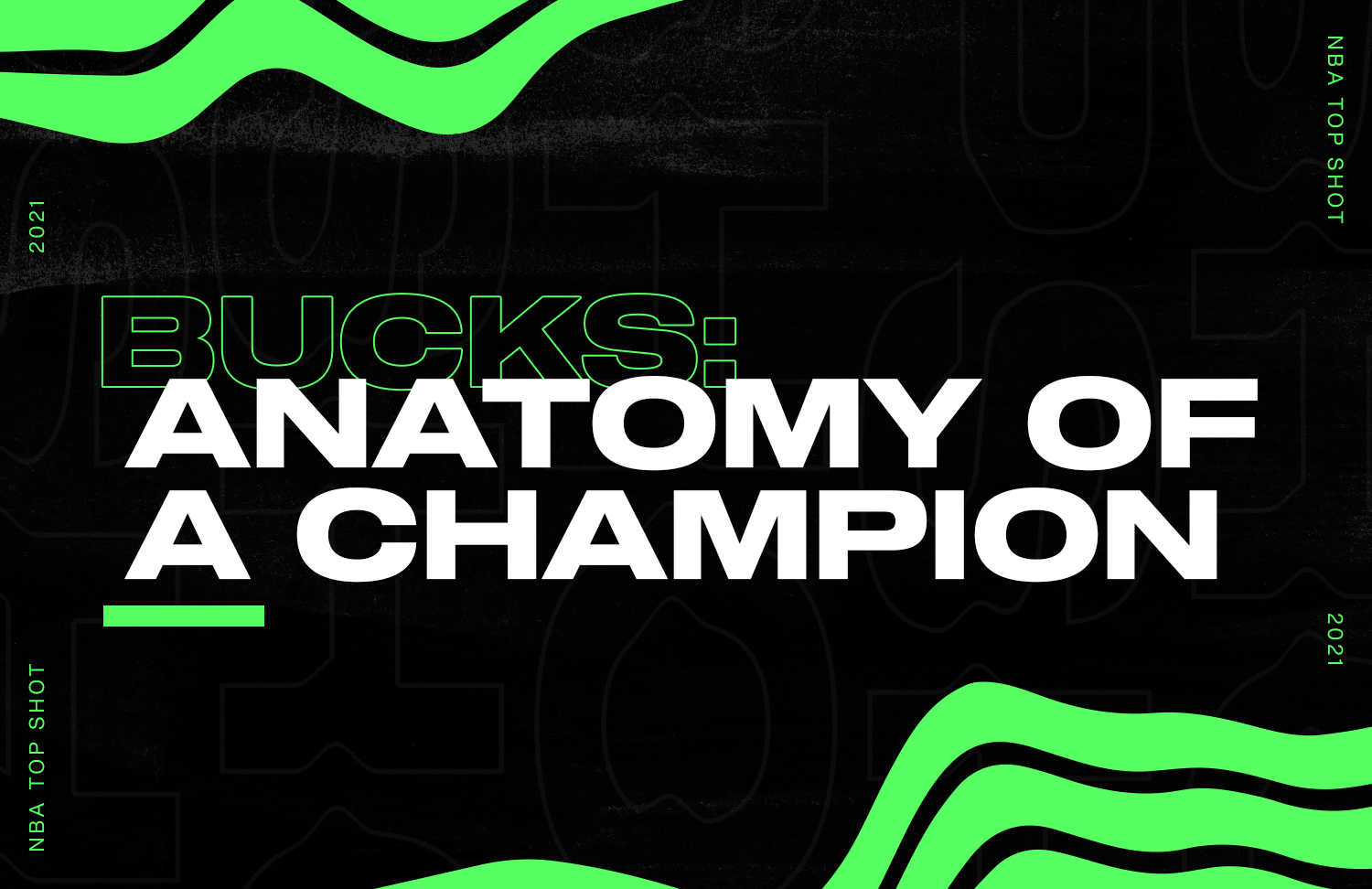 Anatomy of a Champion: the 2021 Milwaukee Bucks | NBA Top Shot Blog