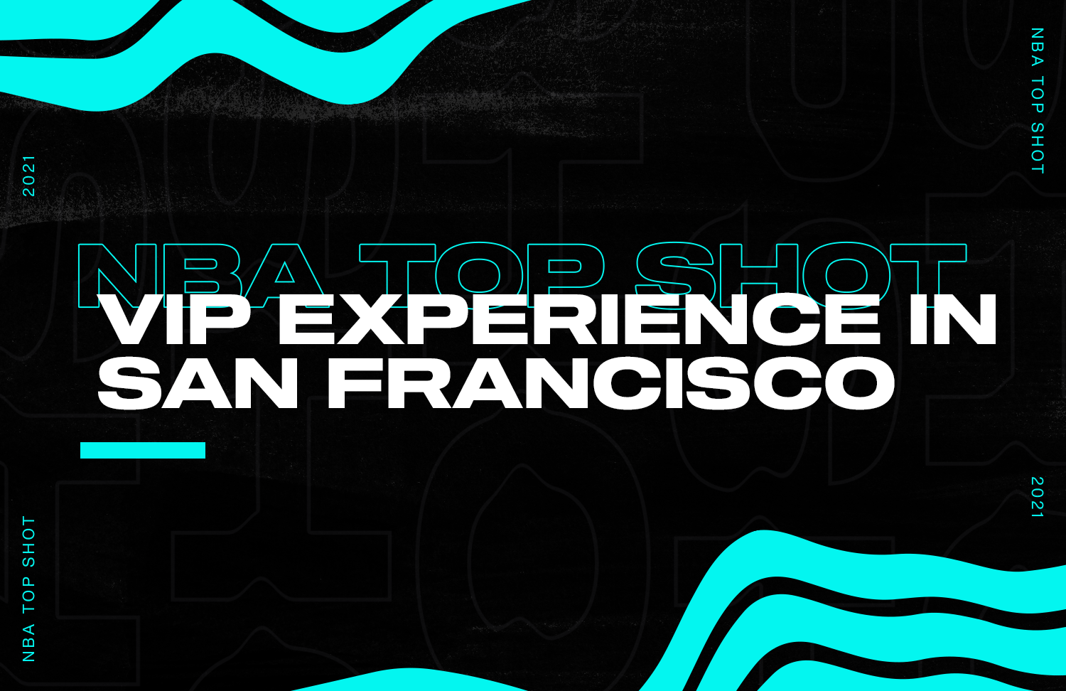 VIP Weekend In San Francisco | NBA Top Shot Blog