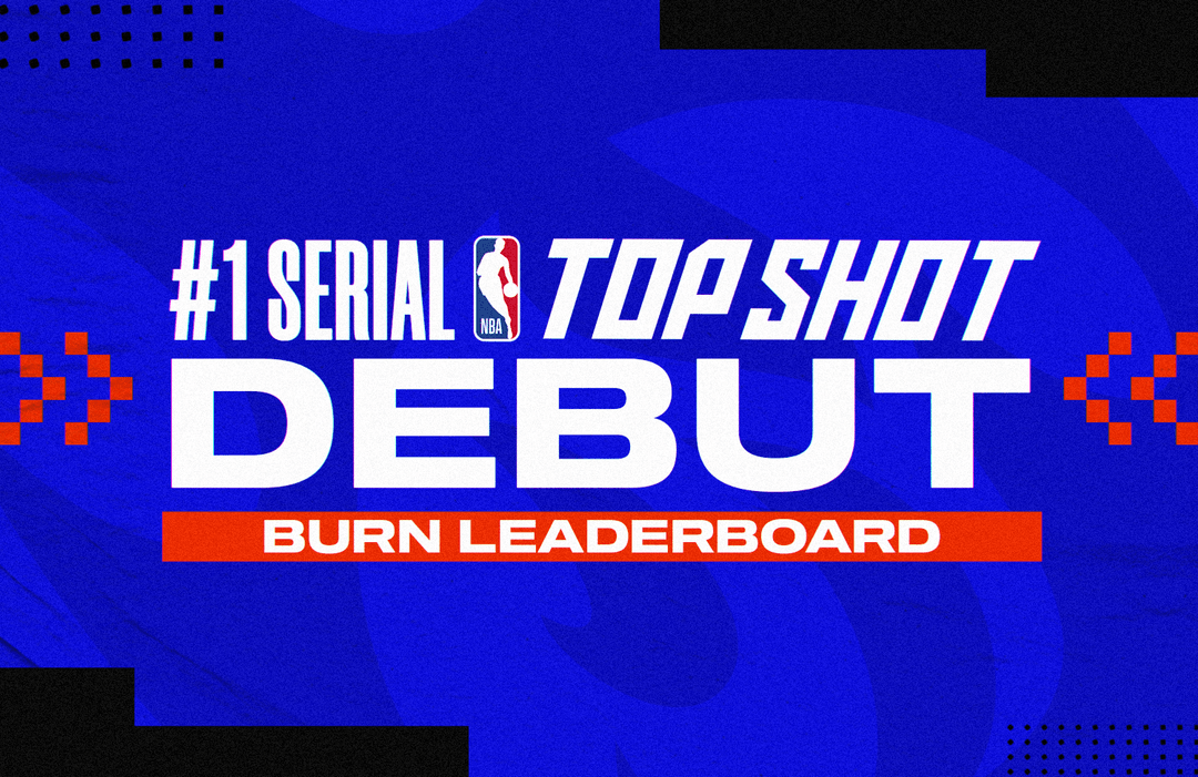 Collector Update: New Burn Leaderboards on NBA Top Shot | NBA Top Shot Blog