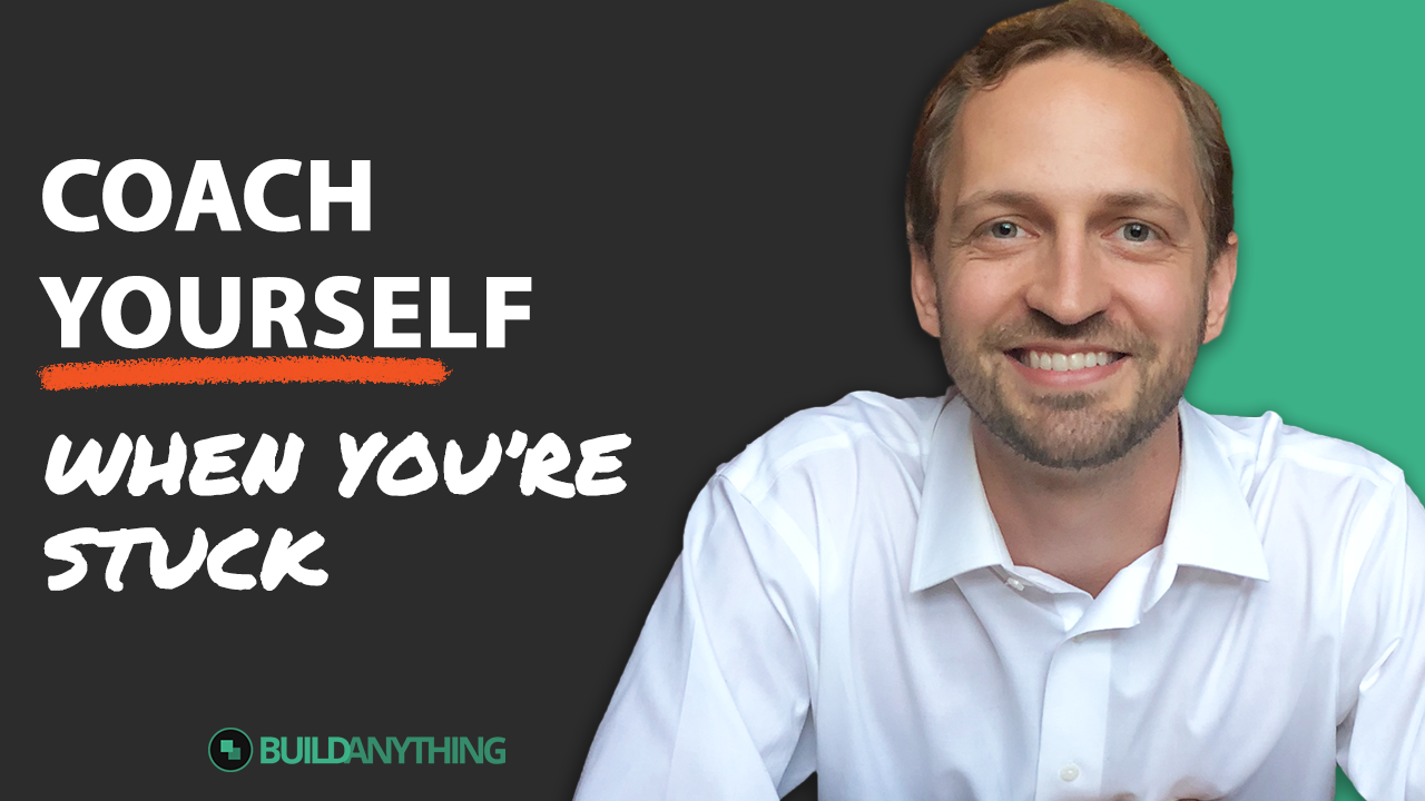 Coach yourself when you're stuck