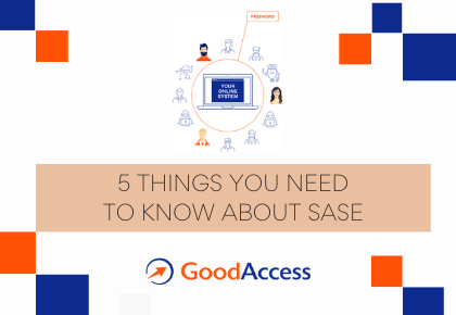 5 Things you Need to Know About SASE