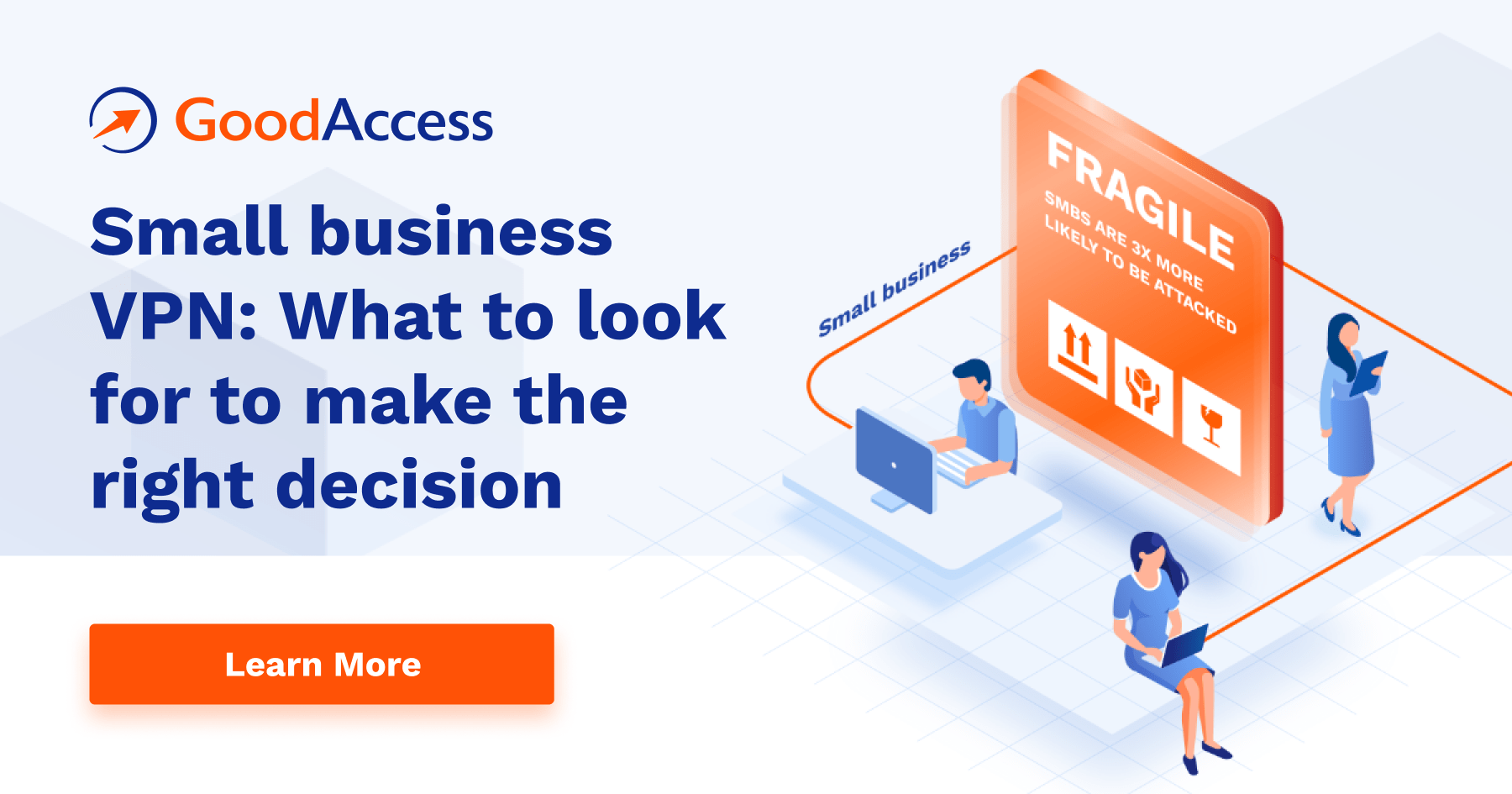 Small business VPN: What to look for to make the right decision