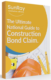 Construction Bond Claim - Requirements & Filing Tips | SunRay Notice