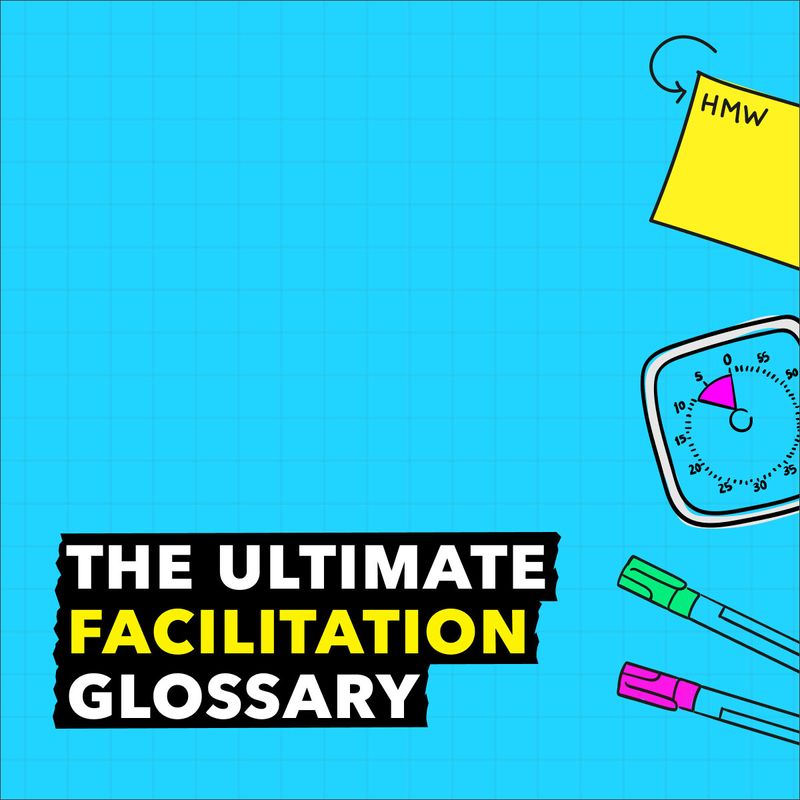 The Ultimate Guide to Workshop Facilitation