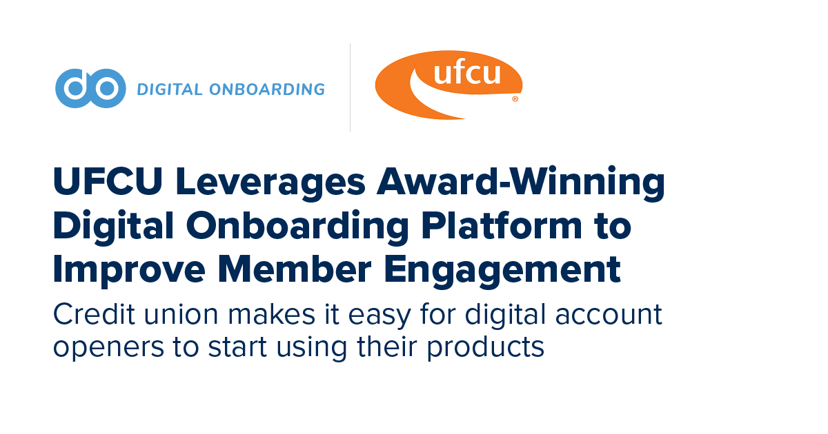 UFCU Leverages Award-Winning Digital Onboarding Platform to Improve ...