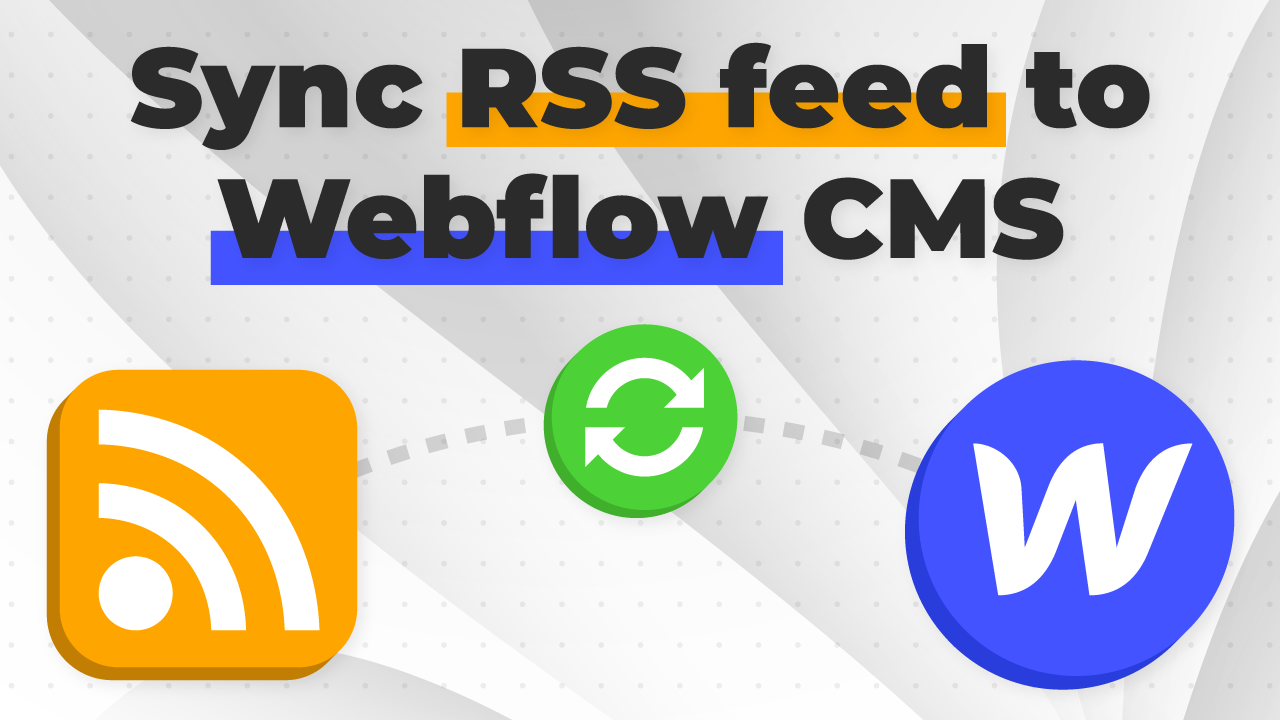 Byteline - Sync RSS feed to Webflow CMS