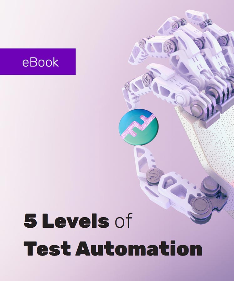 5 Levels of Test Automation