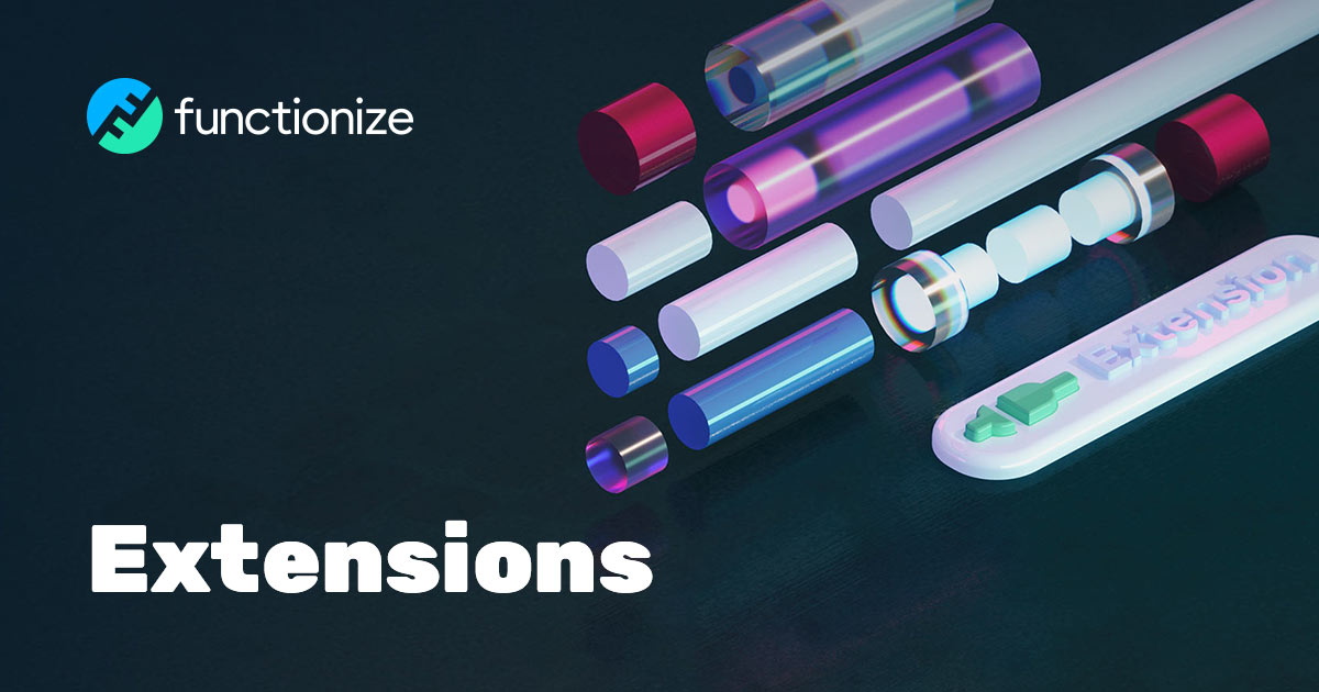 Extensions for your Functionize test