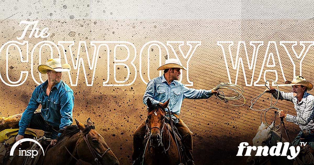 Watch The Cowboy Way | UPtv | Frndly TV $6.99/mo
