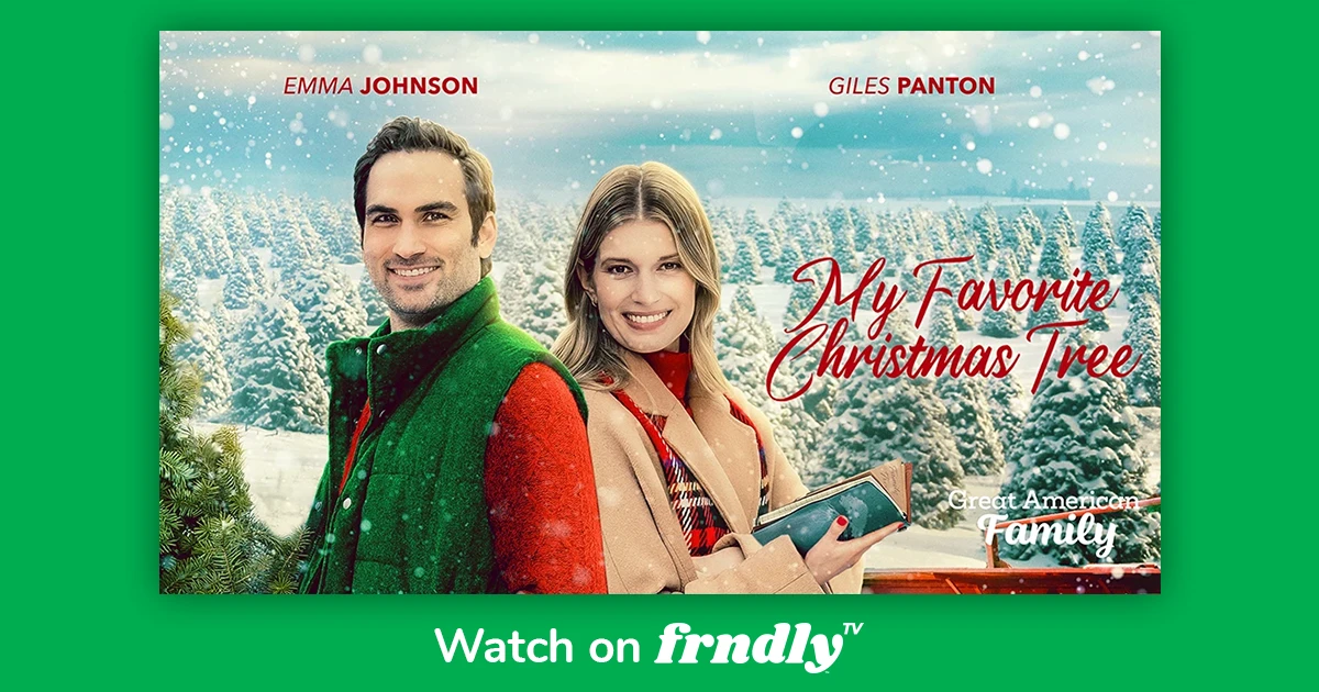 Watch My favorite Christmas Tree | Great American Family | Frndly TV $6 ...
