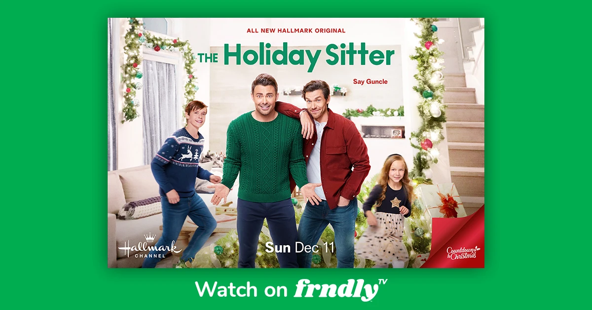Watch The Holiday Sitter | Hallmark Channel | Frndly TV $6.99/mo