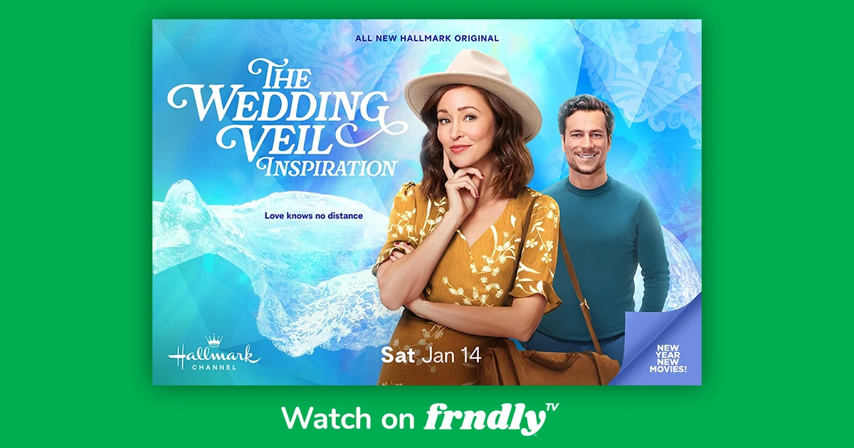 Watch The Wedding Veil: Inspiration | Hallmark Channel | Frndly TV $6.99/mo