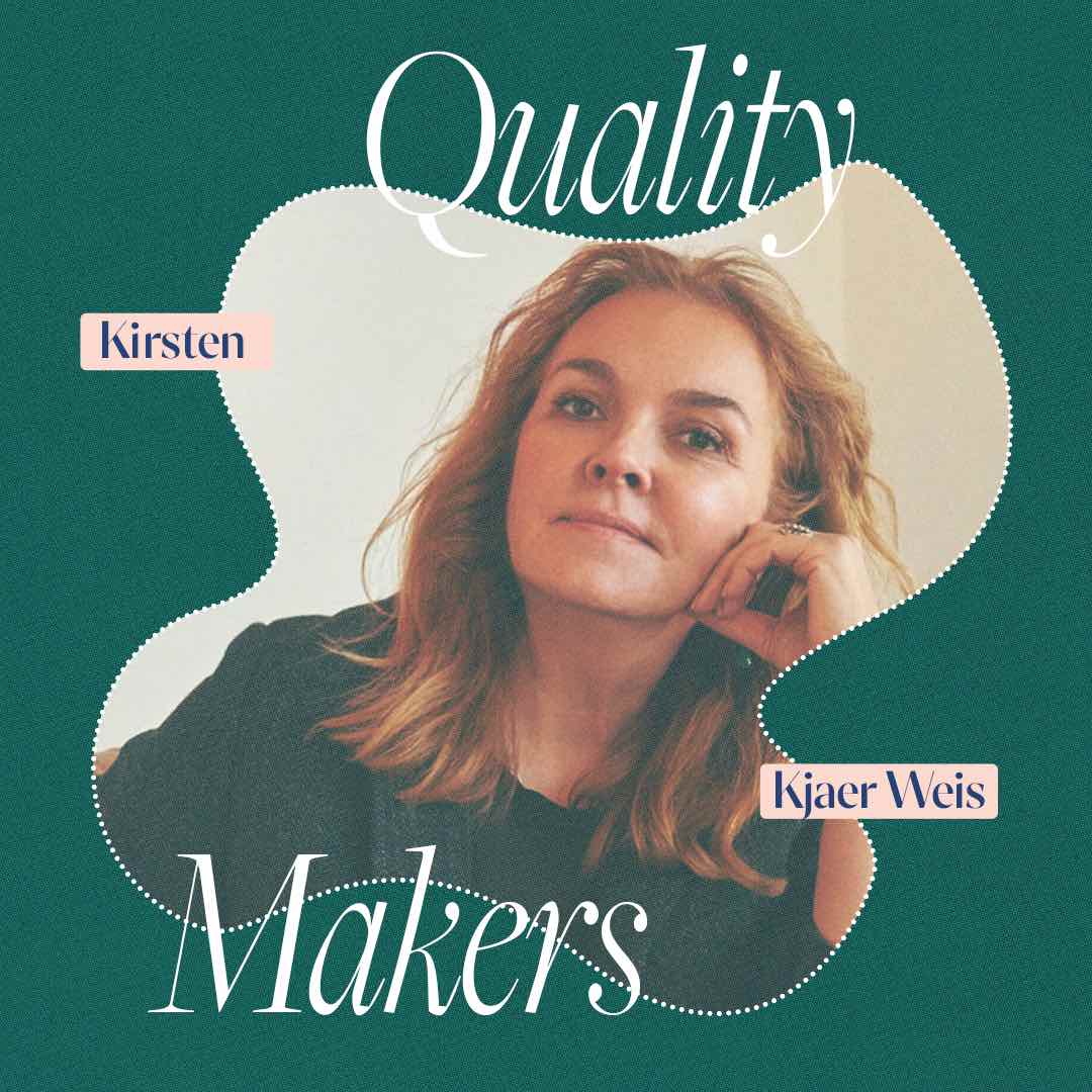 Kirsten Kjaer Weis Interview (2023) | The Quality Edit