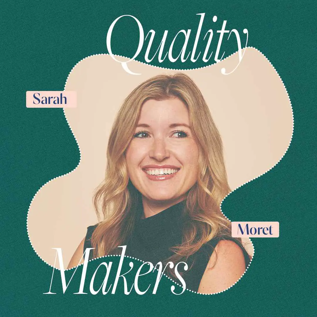 The Quality Makers: Sarah Moret of Curie (2023) | The Quality Edit