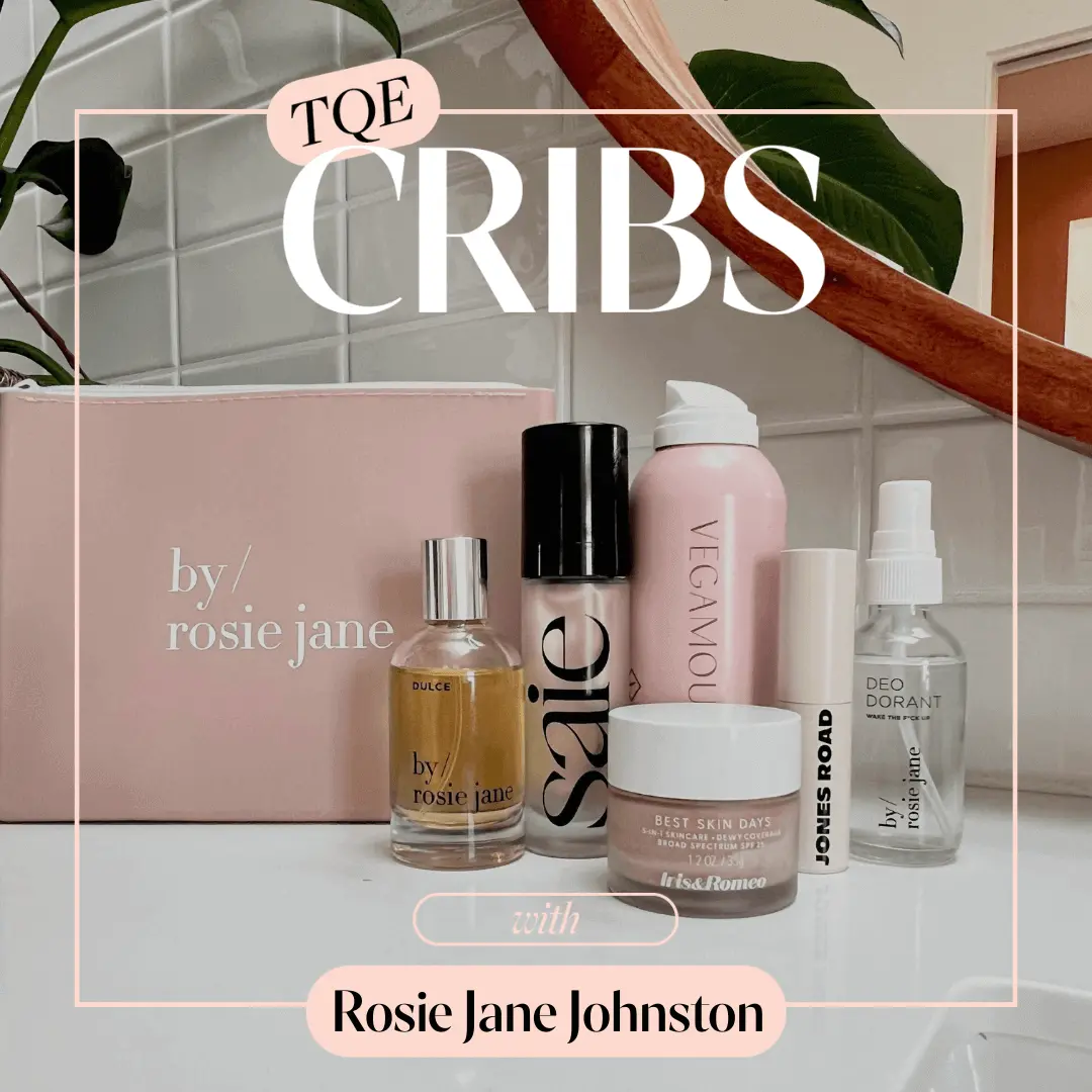 TQE Cribs with by/Rosie Founder Rosie Jane (2022 )| The Quality Edit