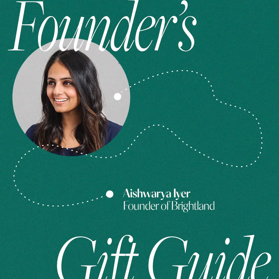Aishwarya Iyer of Brightland Gift Guide (2022) | The Quality Edit