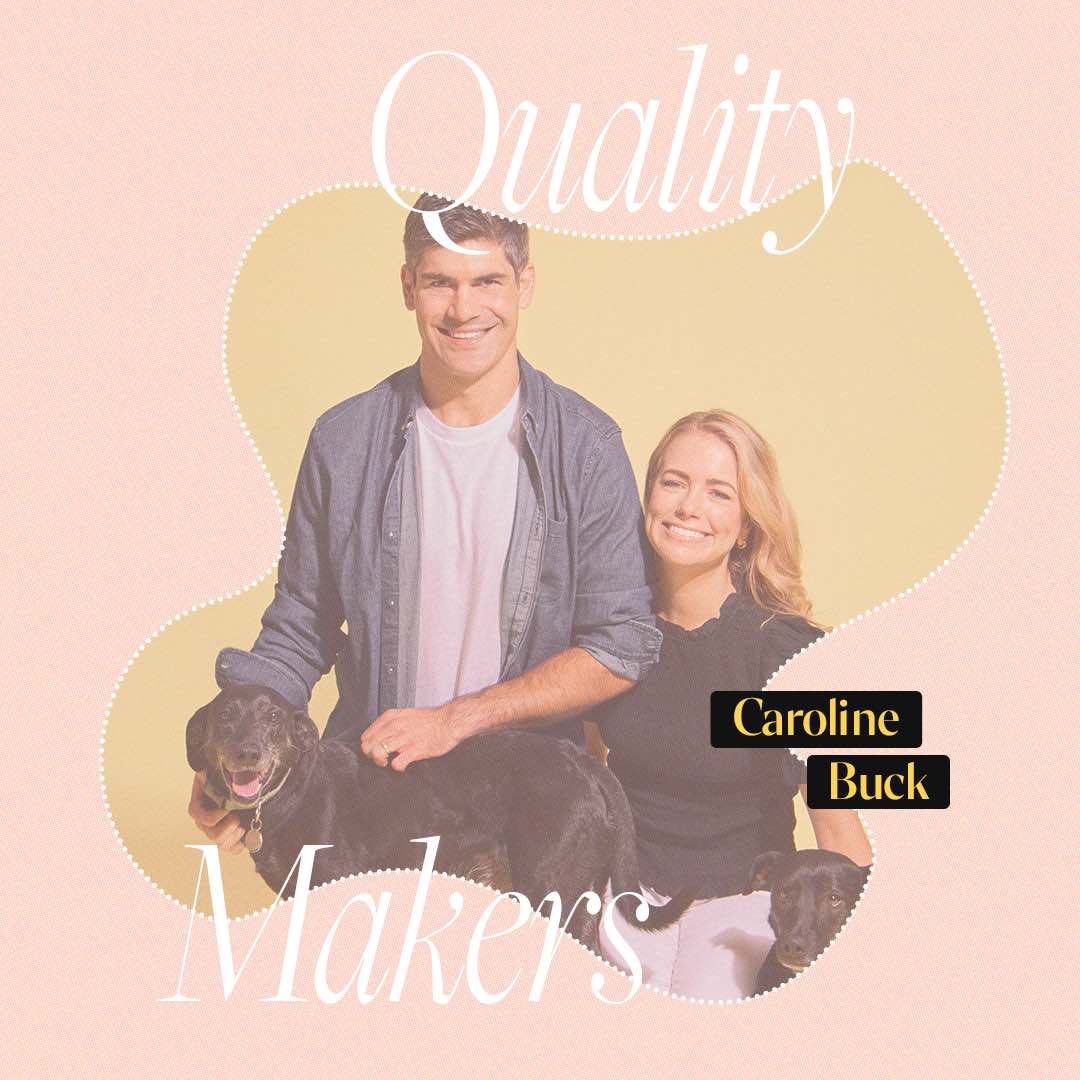The Quality Makers: Caroline Buck of Petaluma (2024)| The Quality Edit