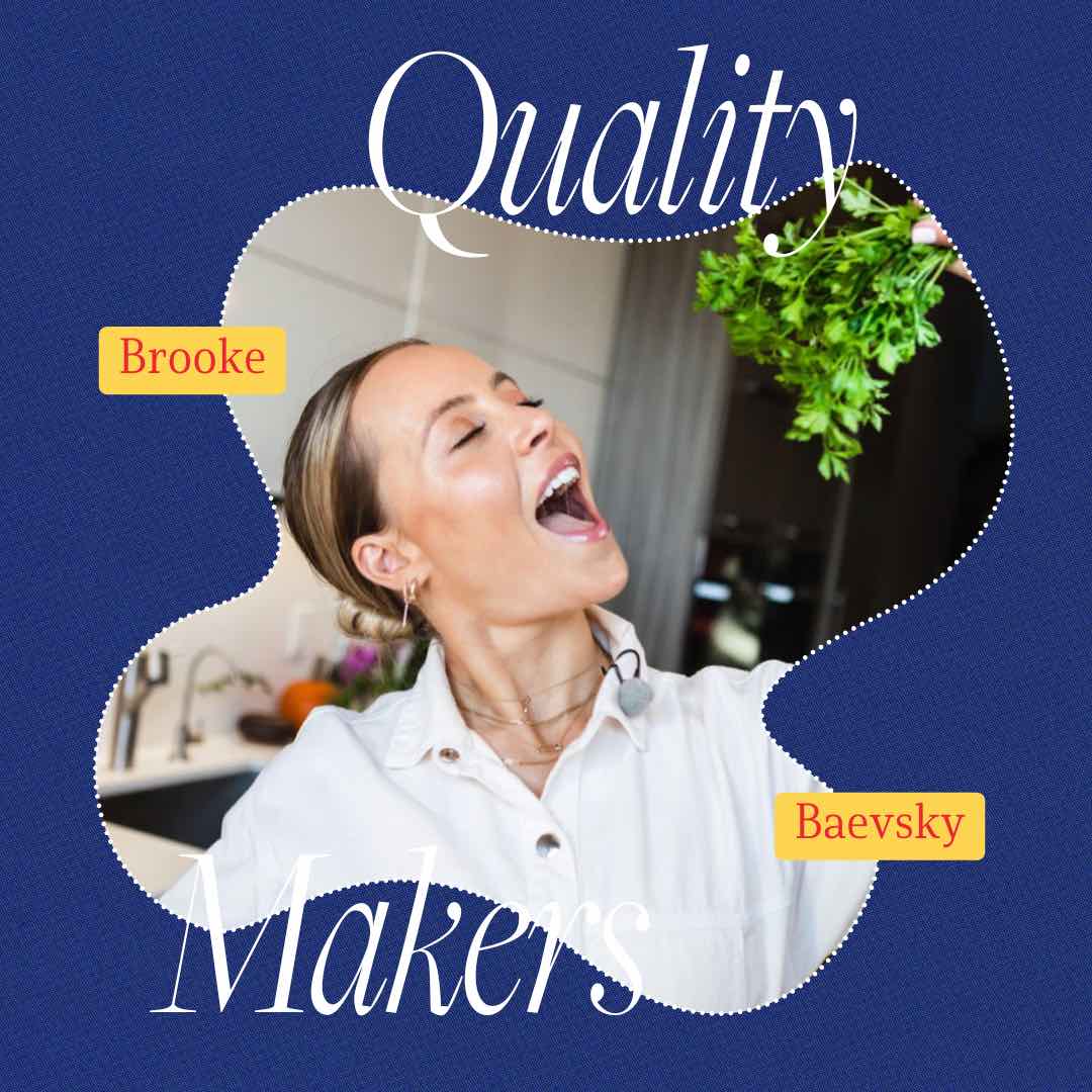 Quality Makers: Brooke Baevsky of Chef Bae (2024) | The Quality Edit