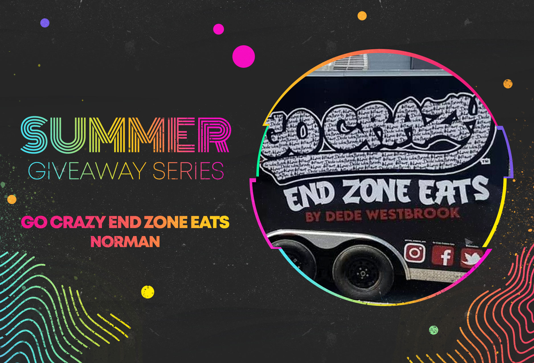 Summer Giveaway Series: Go Crazy End Zone Eats | Okie Food Trucks