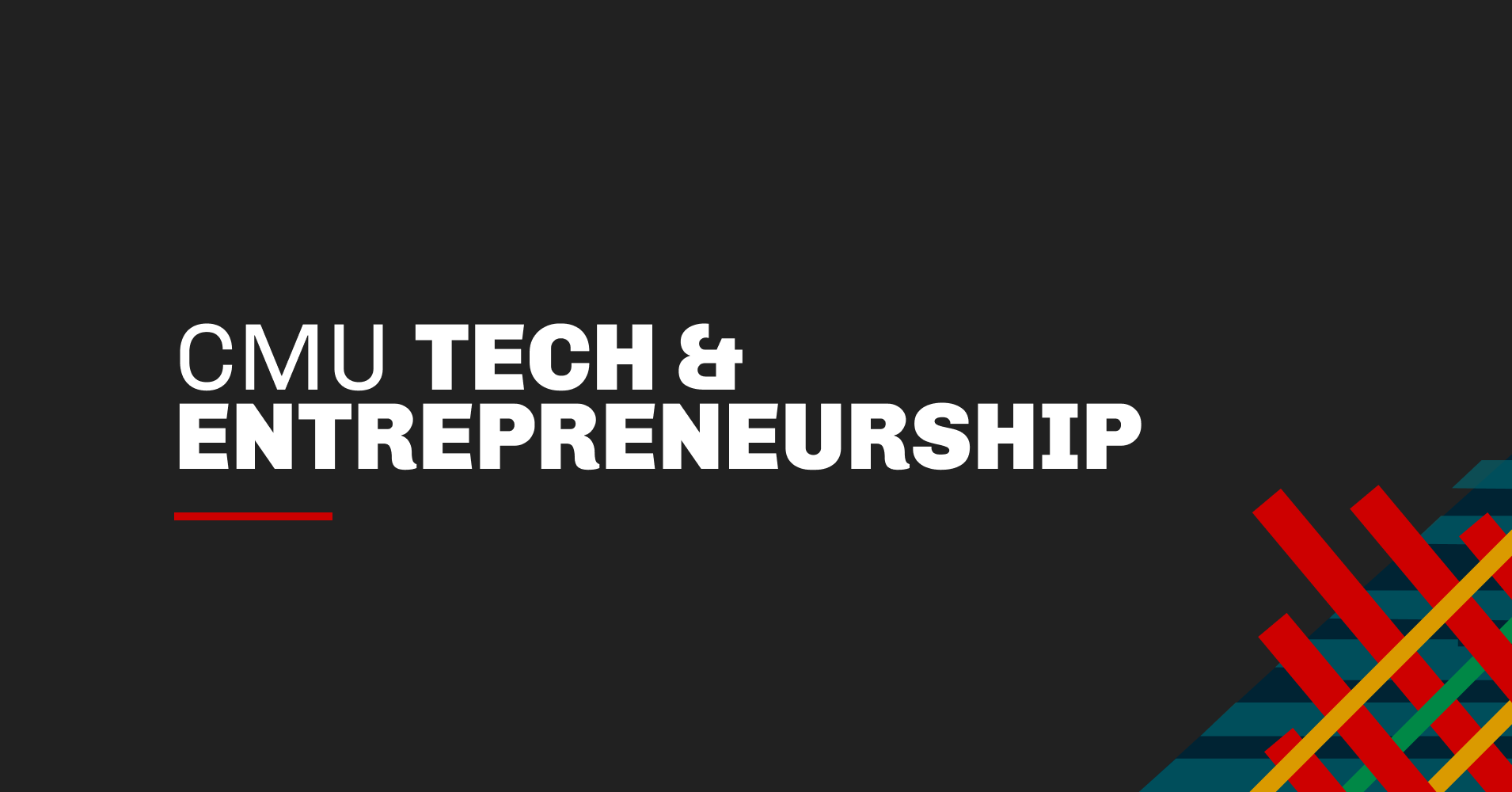 CMU Tech & Entrepreneurship