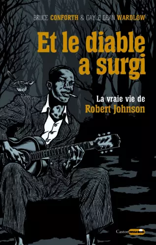Robert Johnson : le guitariste de génie derrière le mythe