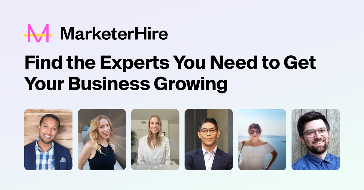 The Marketing Experts You Need to Grow | MarketerHire