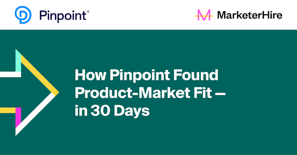 How Pinpoint Found Product-Market Fit — in 30 Days
