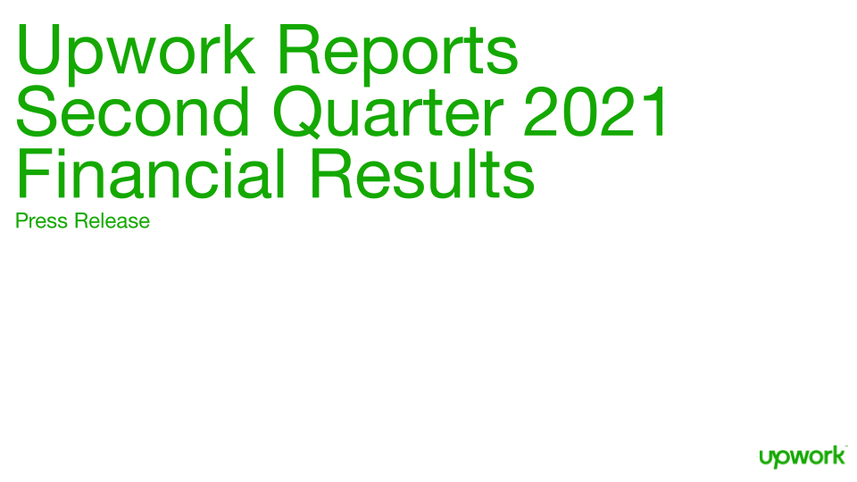 Upwork Reports First Quarter 2021 Financial Results | Upwork