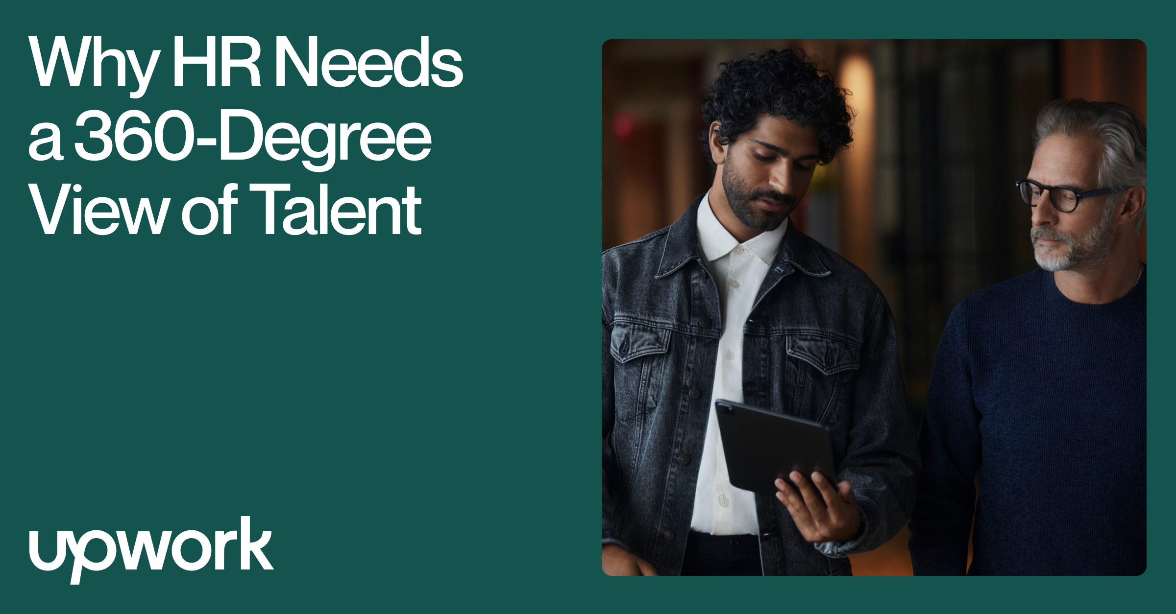 Why HR Needs a 360-Degree View of Talent | Upwork