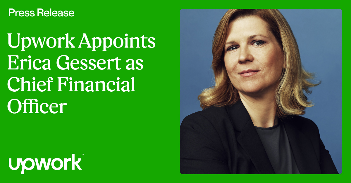 Upwork Appoints Erica Gessert as Chief Financial Officer | Upwork