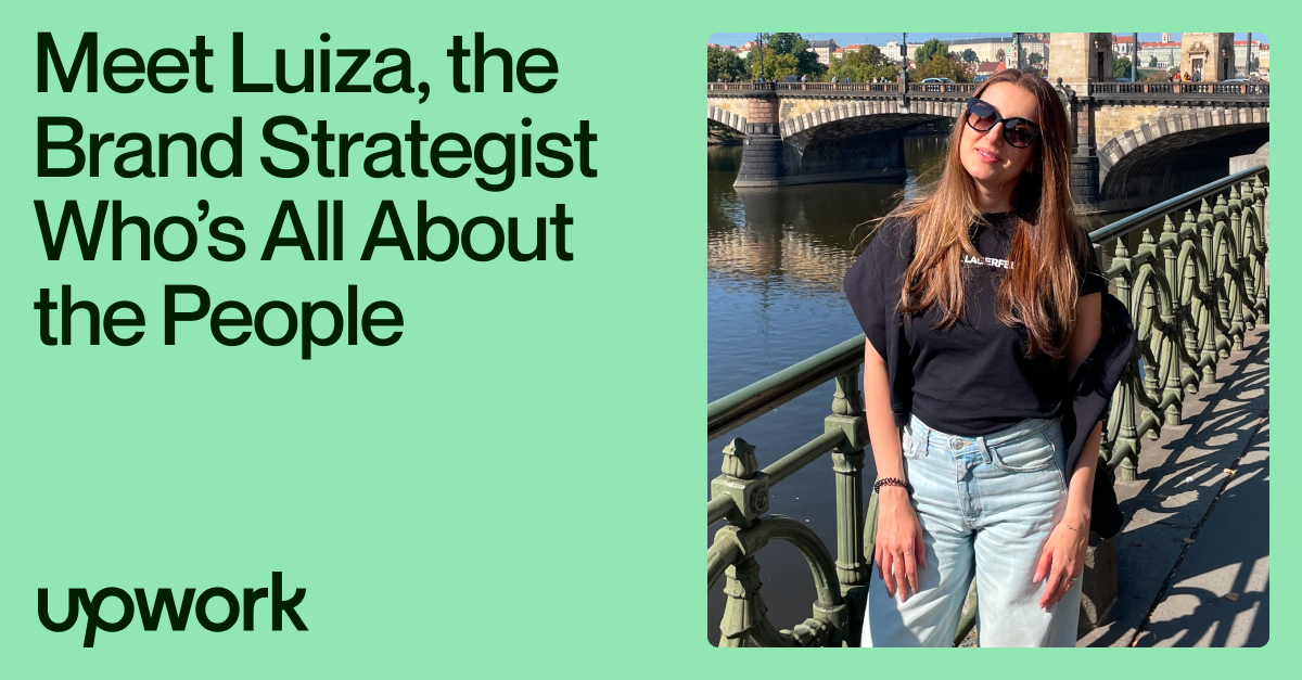 Meet Luiza, the Brand Strategist Who’s All About the People | Upwork