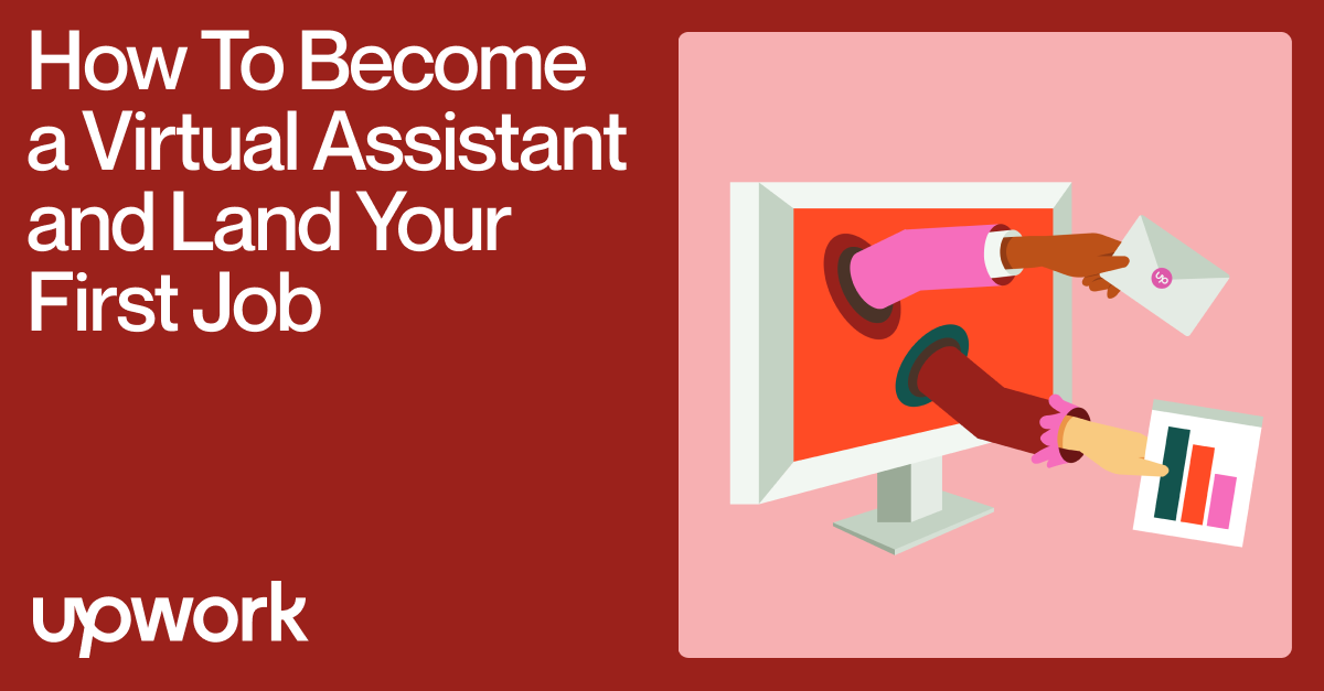 How To Become a Virtual Assistant & Land Your First Job | Upwork