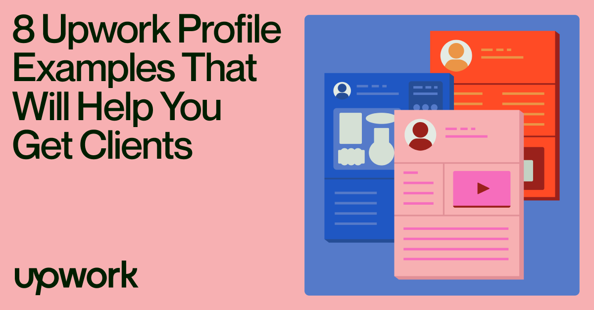 8 Upwork Profile Examples That Will Help You Get Clients