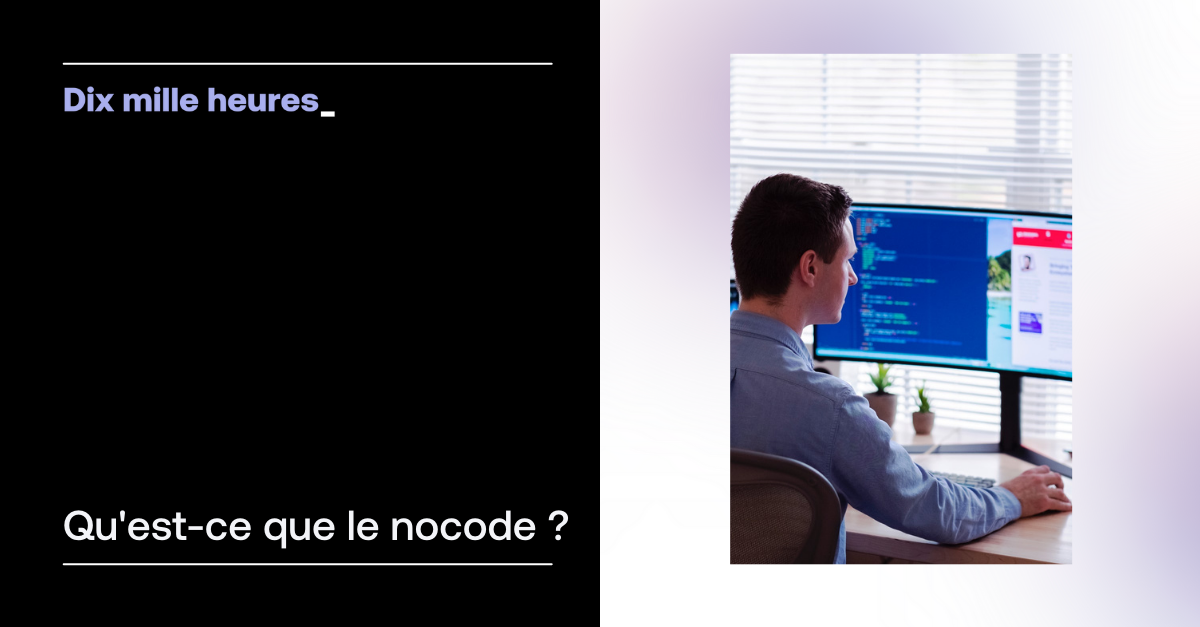 Qu’est-ce que le nocode ? Avantages du no-code pour son projet
